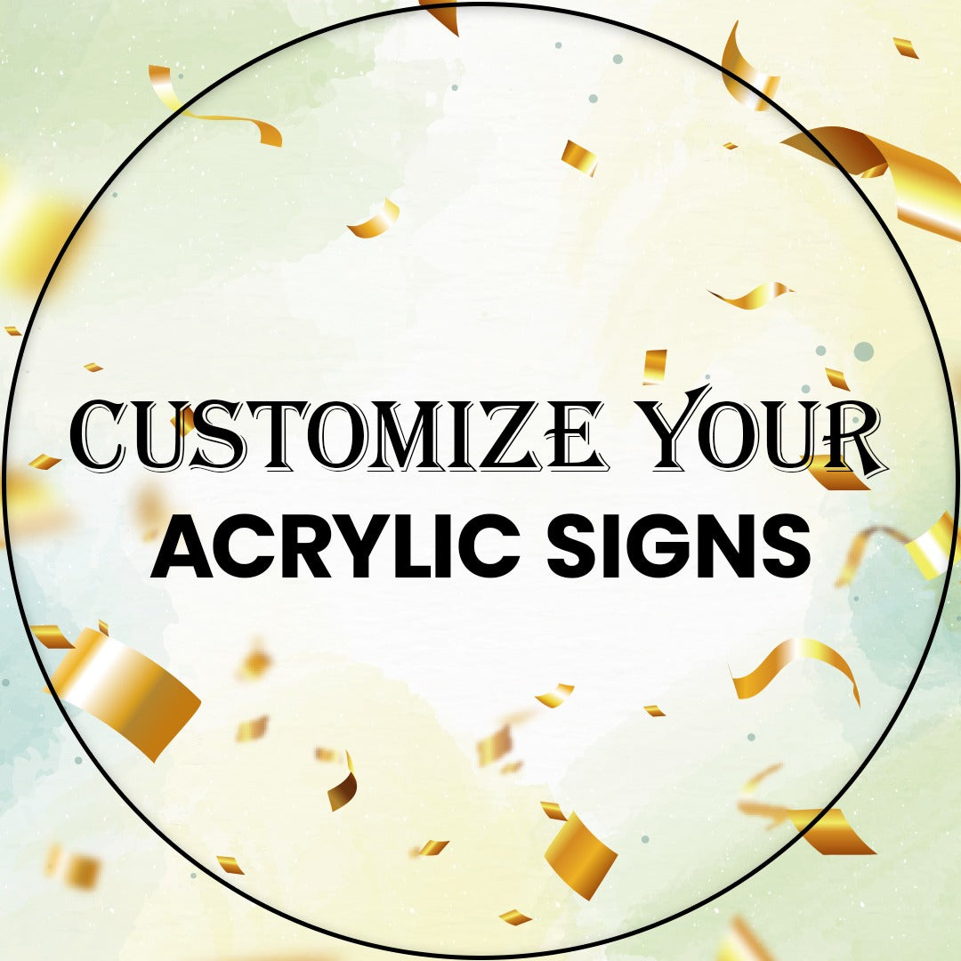 Create Custom Acrylic Signs! – Pyari Walls